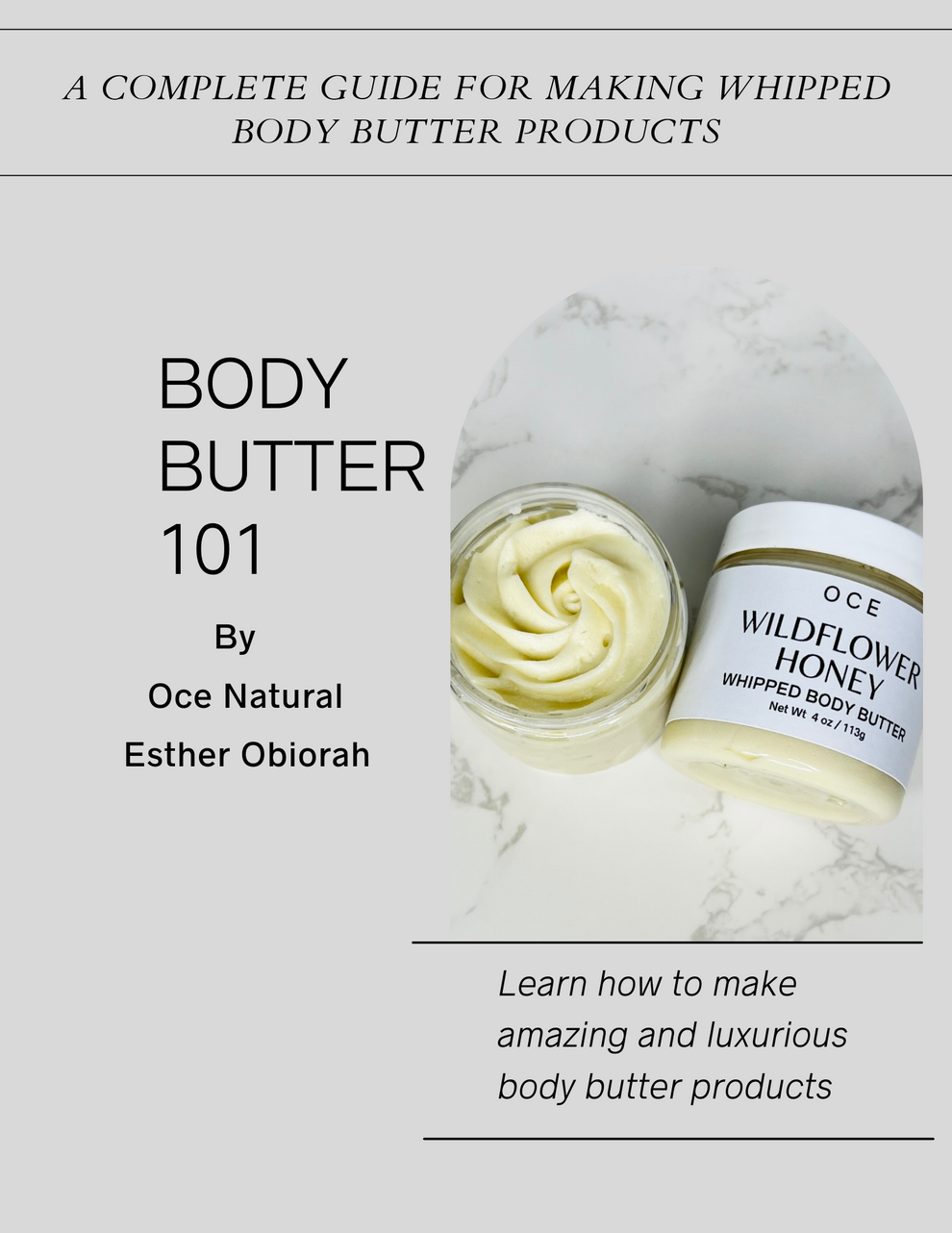 Body Butter 101 : A Complete Guide For Making Whipped Body Butter Prod ...