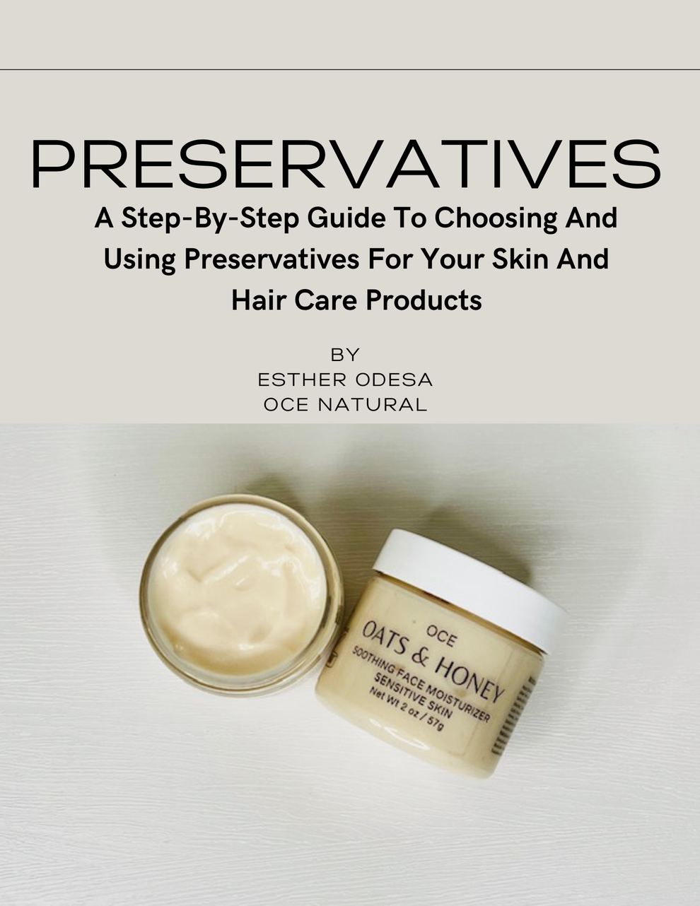 Preservatives Step By Step Guide To Choosing & Using Preservatives – OCE